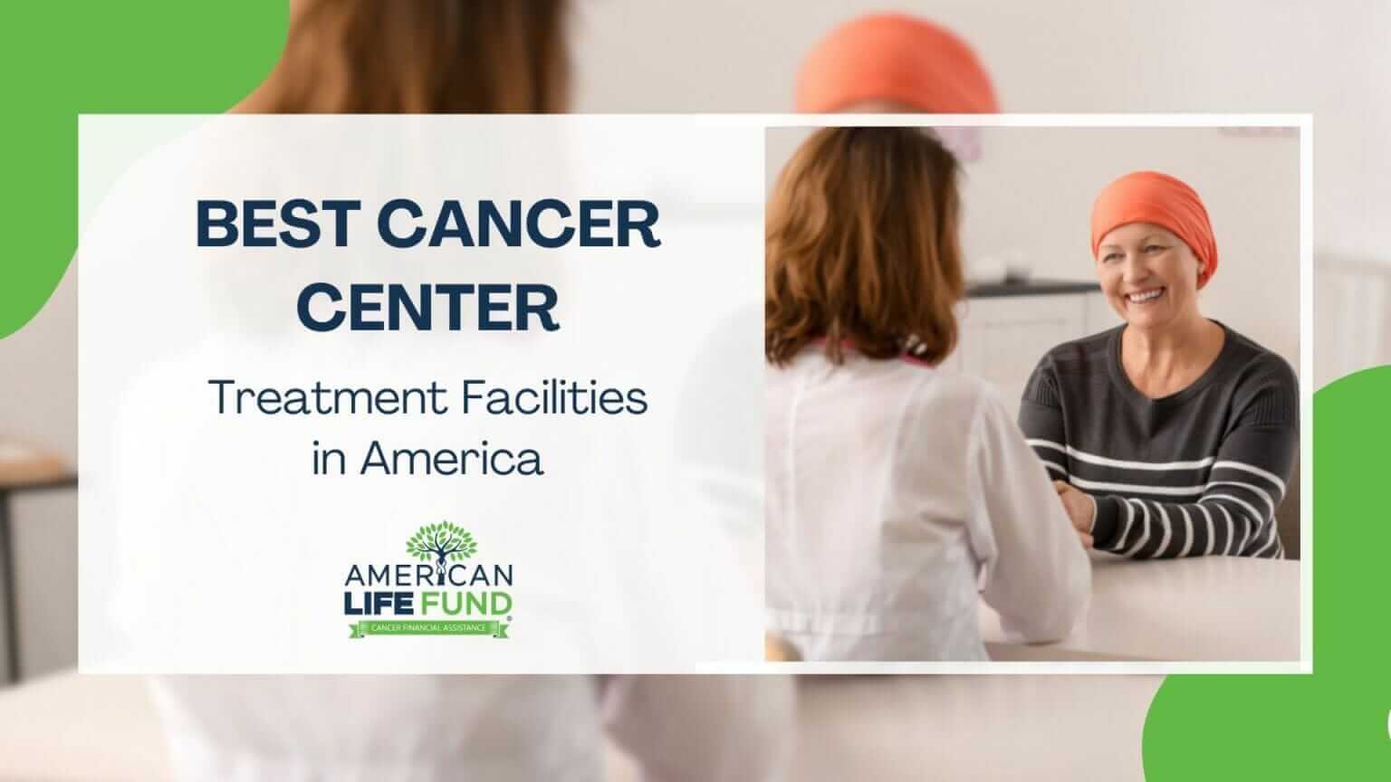 Top 15 Cancer Centers In The USA: Best Care And Treatment
