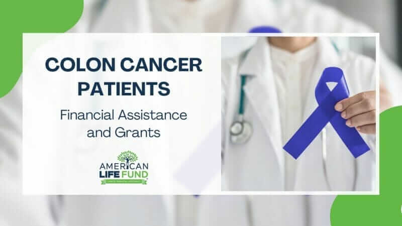 Financial Assistance For Colon Cancer Patients