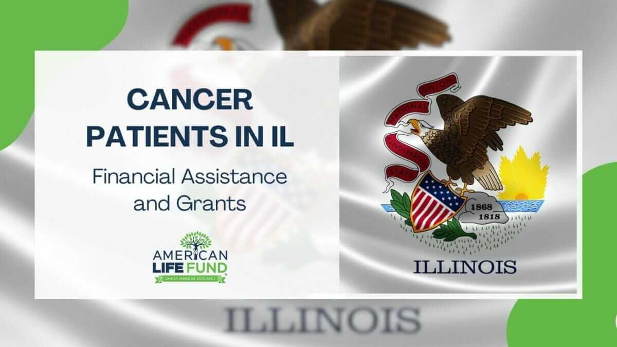 Financial Assistance For Cancer Patients In Illinois