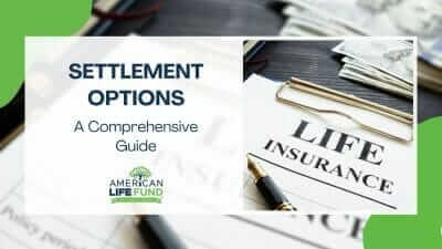 Settlement Options For Life Insurance: A Complete Guide