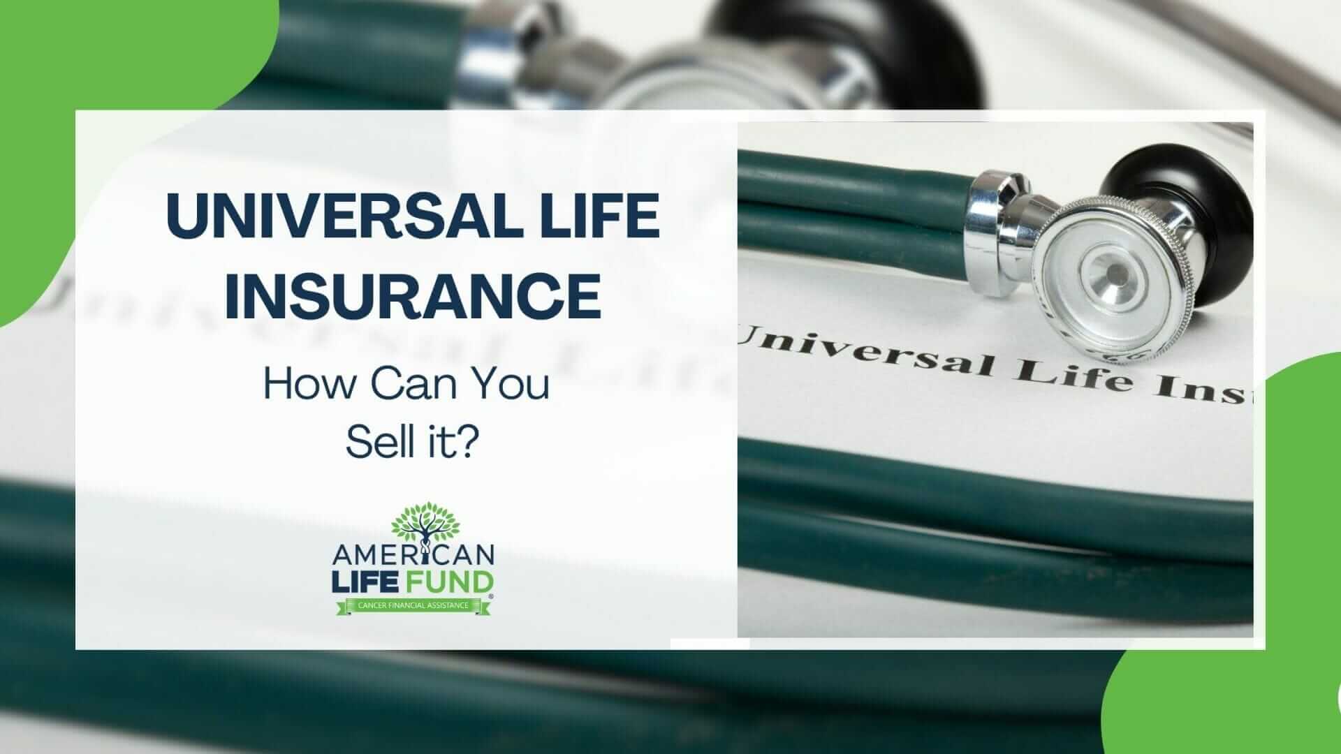 Sell Universal Life Insurance For Cash: How-To Guide