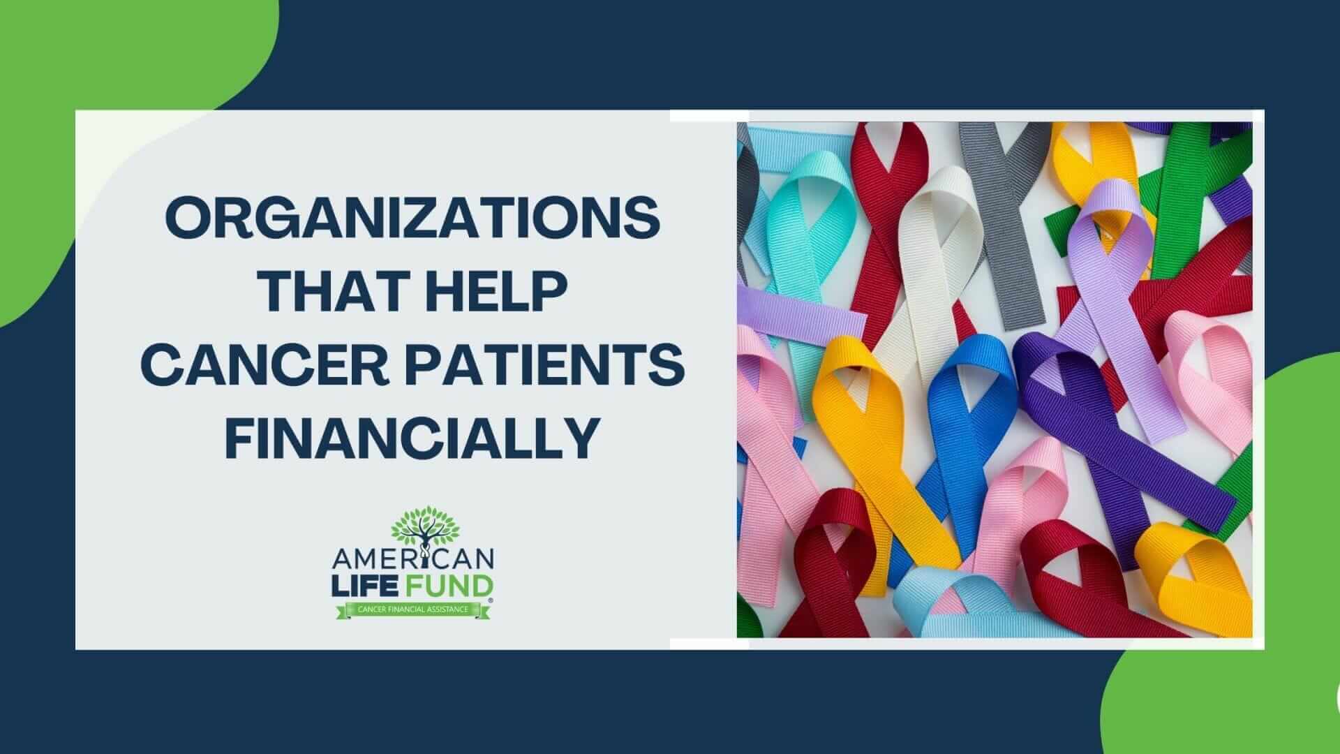Organizations That Help Cancer Patients Financially