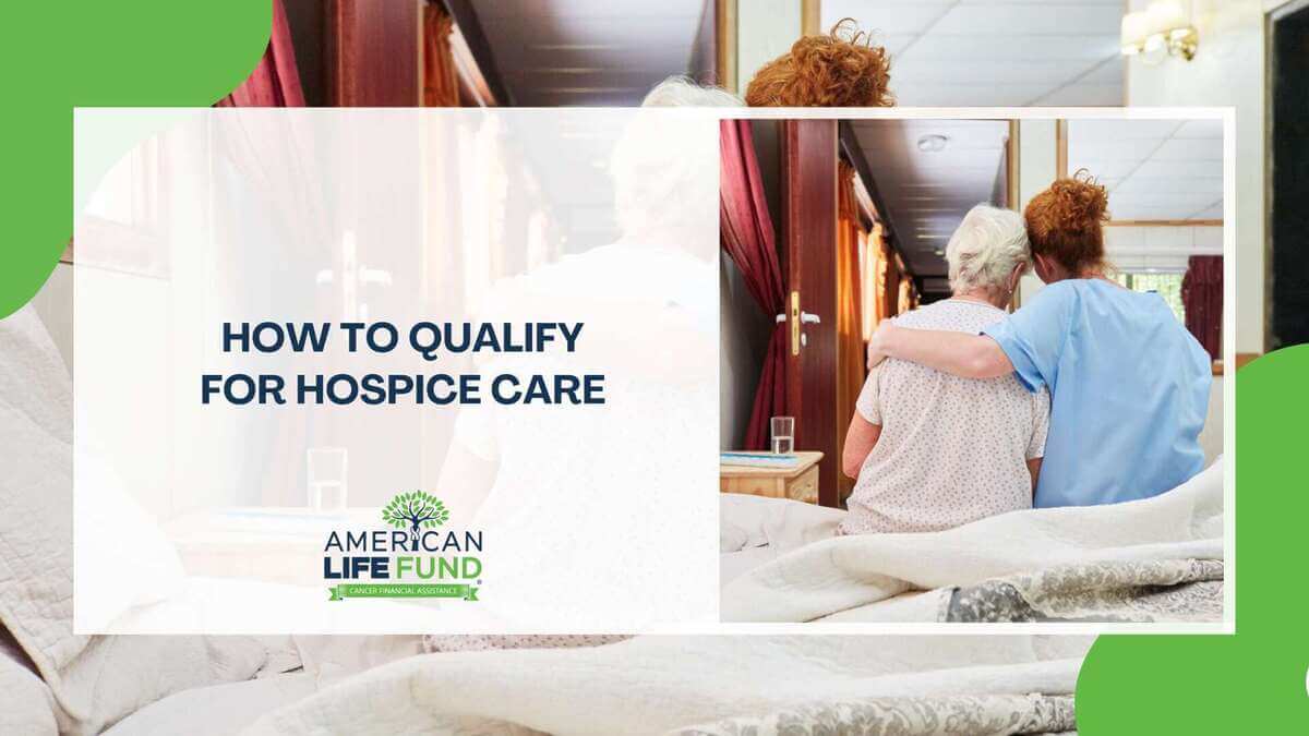 How To Qualify For Hospice Care And Cover The Costs
